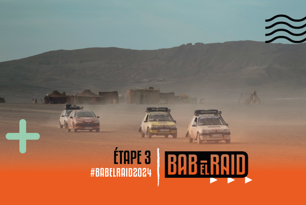 ÉTAPE 3 - Live 2024 Bab el Raid